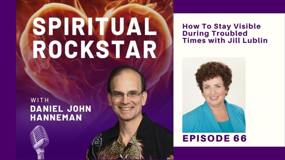 66: Jill Lublin - How To Stay Visible During Troubled Times - Your ...