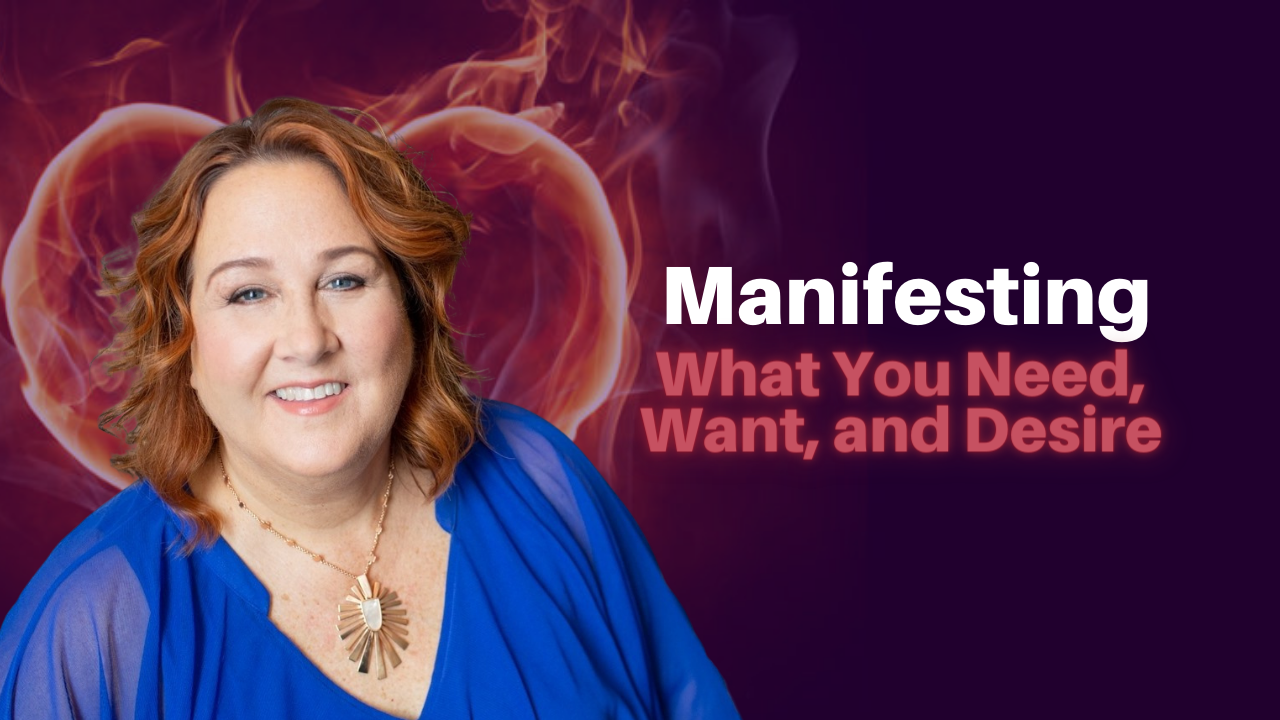 247: Michelle Barr - Manifesting What You Need, Want, and Desire to ...