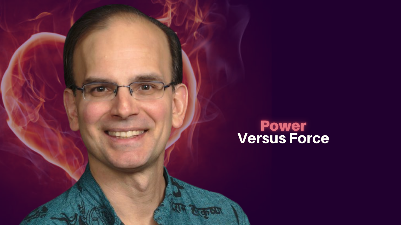 495: Daniel Hanneman - Power Versus Force - Your Sacred Purpose